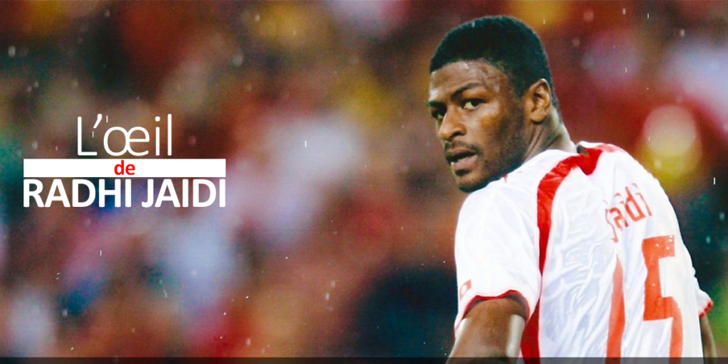 [CAN 2019] : L’Oeil de Radhi Jaïdi – Tunisie-Foot